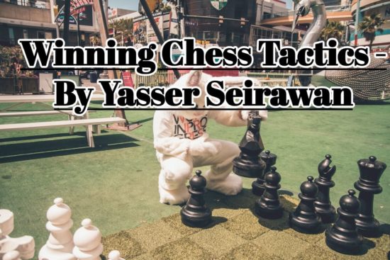 Winning Chess Tactics - by Yasser Seirawan - Chess Lovers Only